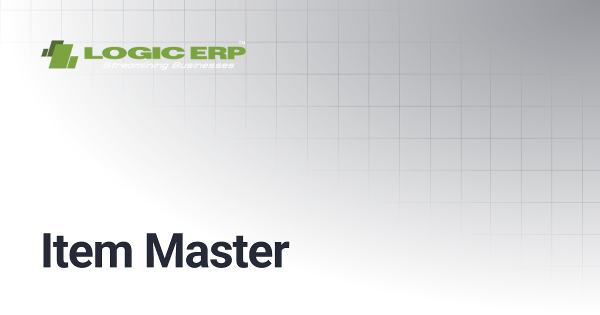 Item Master | Logic ERP Docs