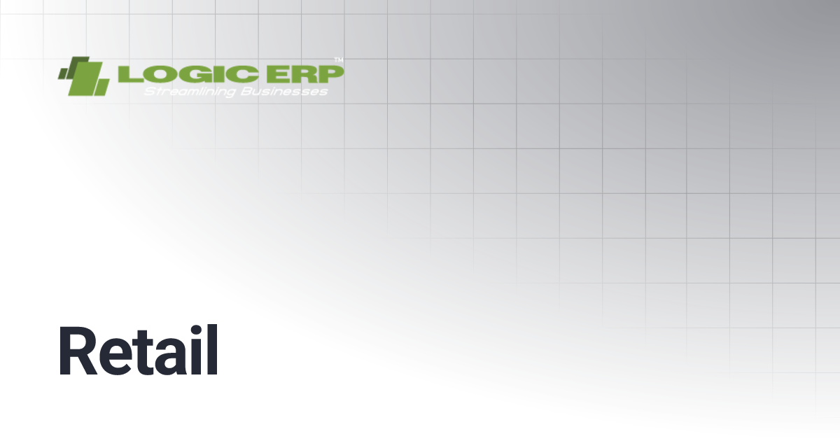 Retail | Logic ERP Docs