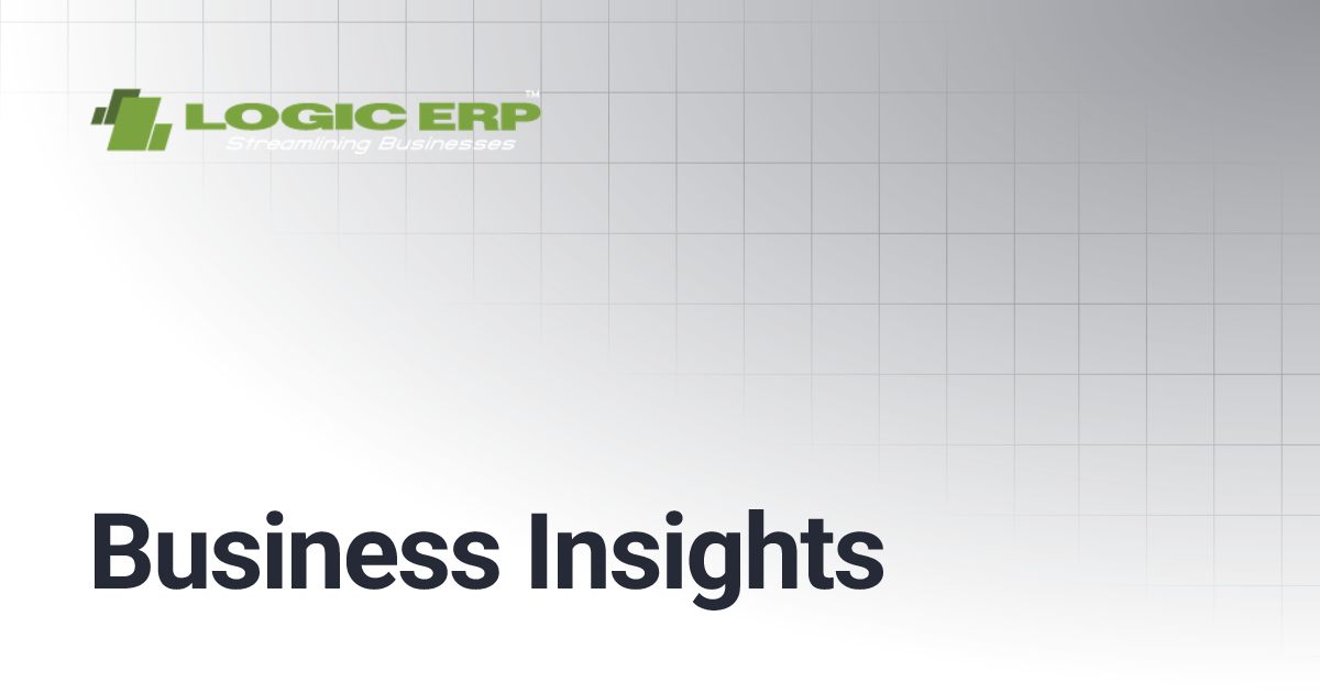 Business Insights | Logic ERP Docs
