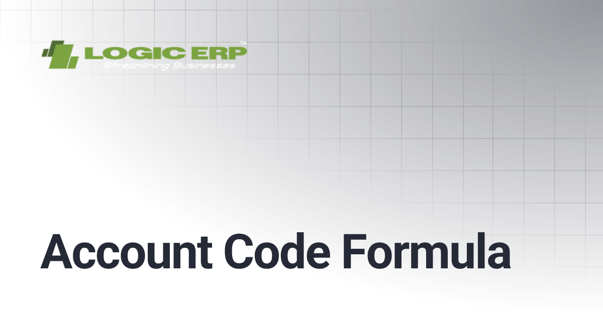 Account Code Formula | Logic ERP Docs