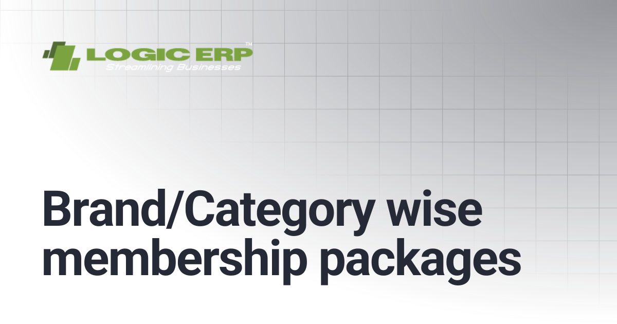 Brand/Category wise membership packages | Logic ERP Docs